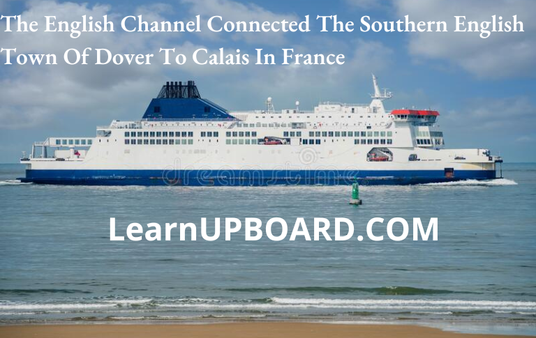 The English Channel Connected The Southern English Town Of Dover To ...